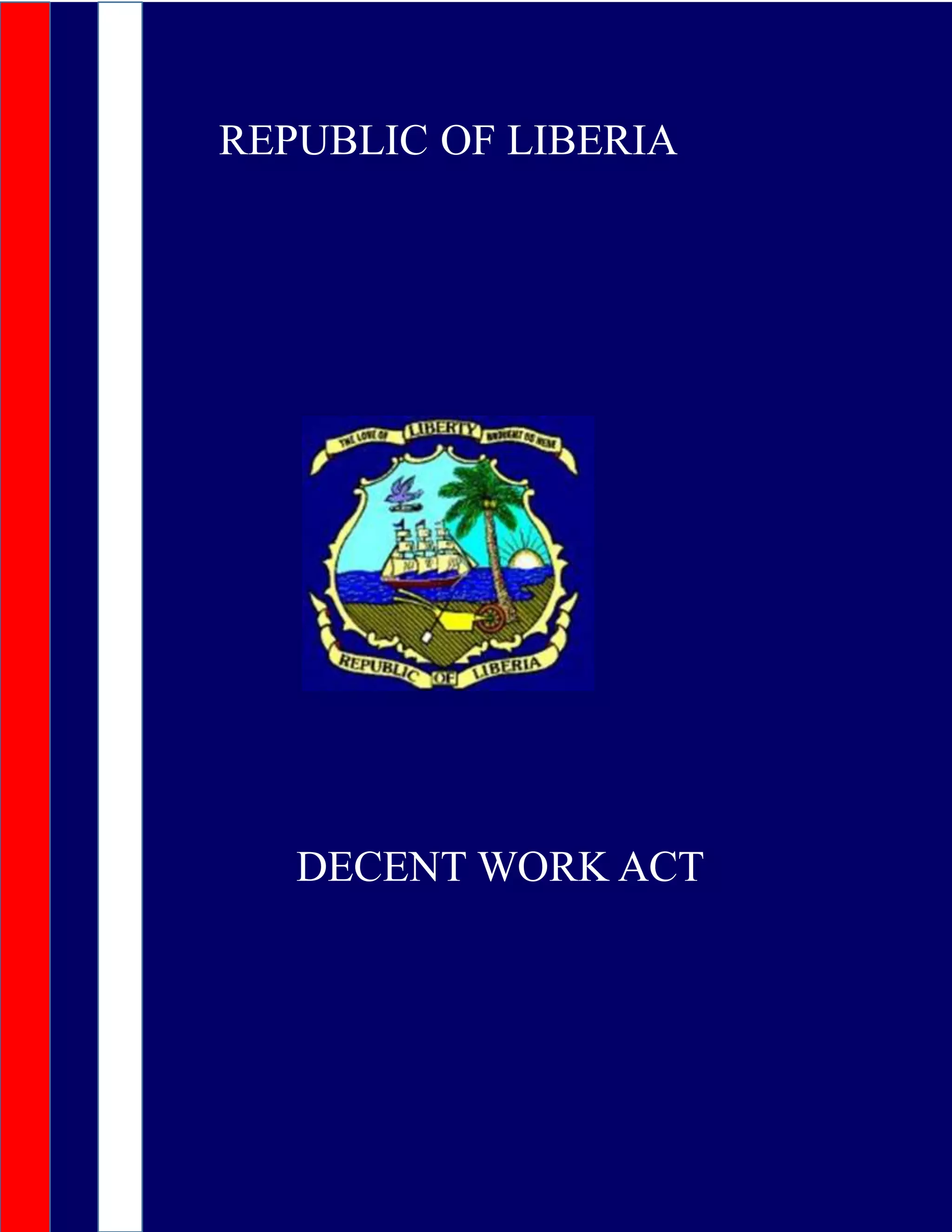 Decent work Act of Liberia (passed into law) | PPTX