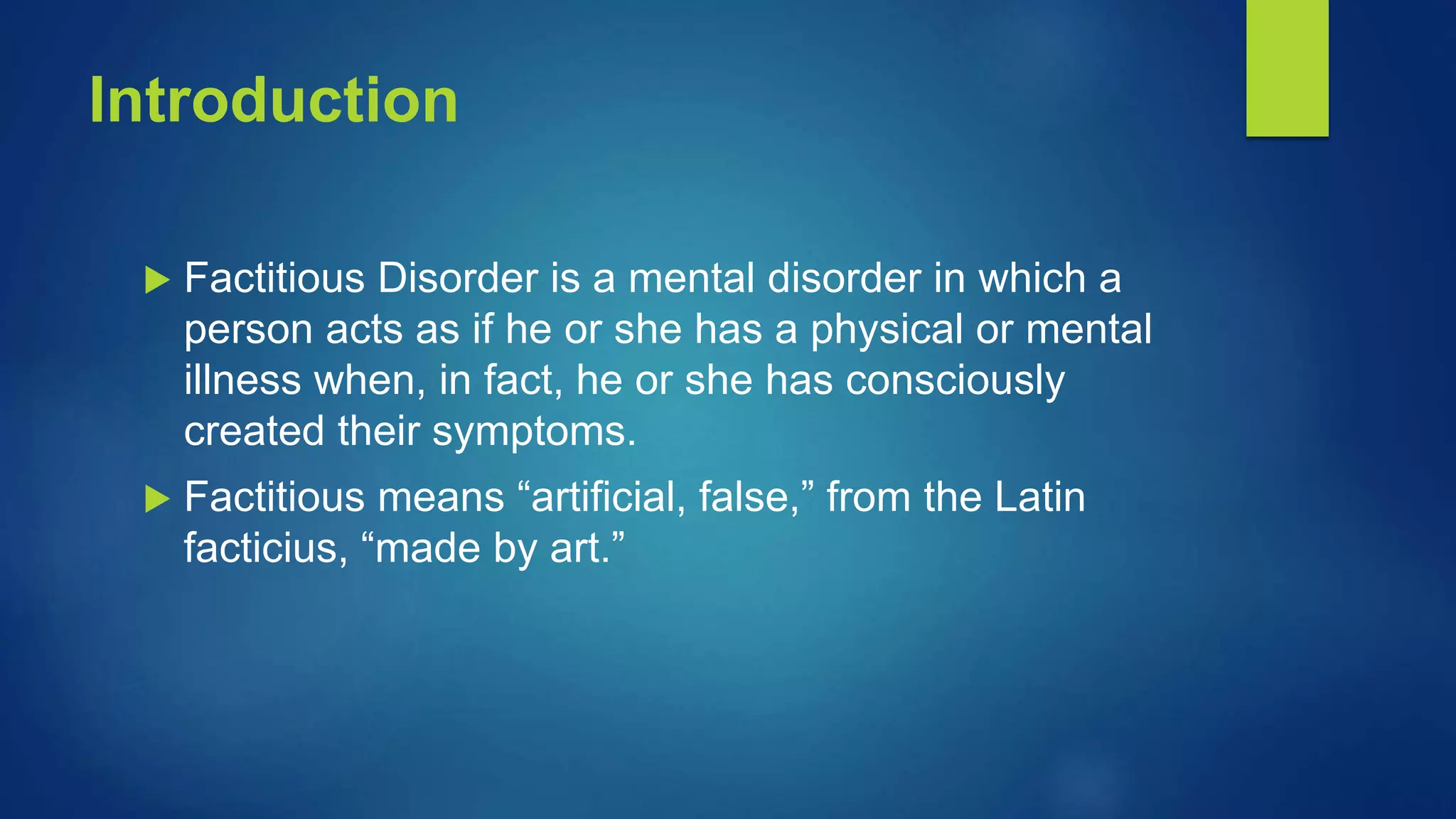 Deceptive syndromes- factitious disorder & malingering | PPTX