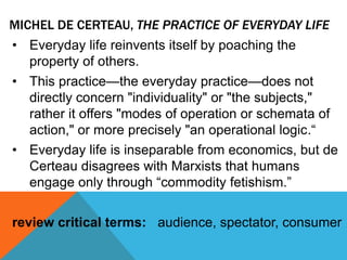 De certeau the practice of everyday life | PPTX