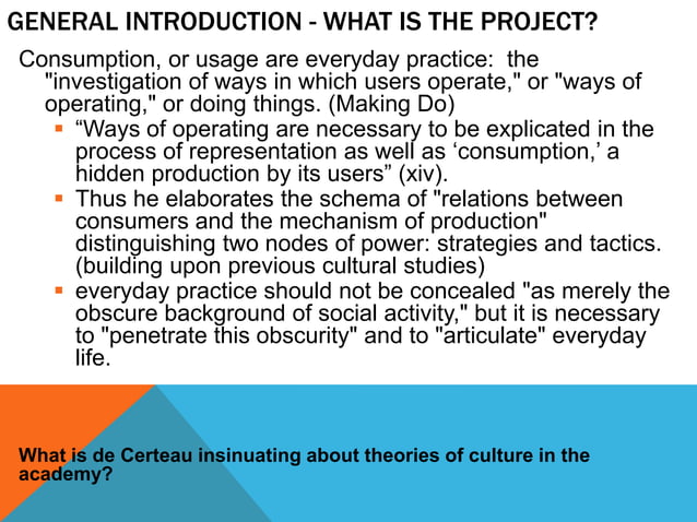 De certeau the practice of everyday life | PPTX | Science