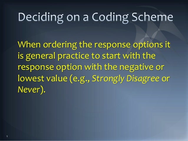 Deciding on coding scheme