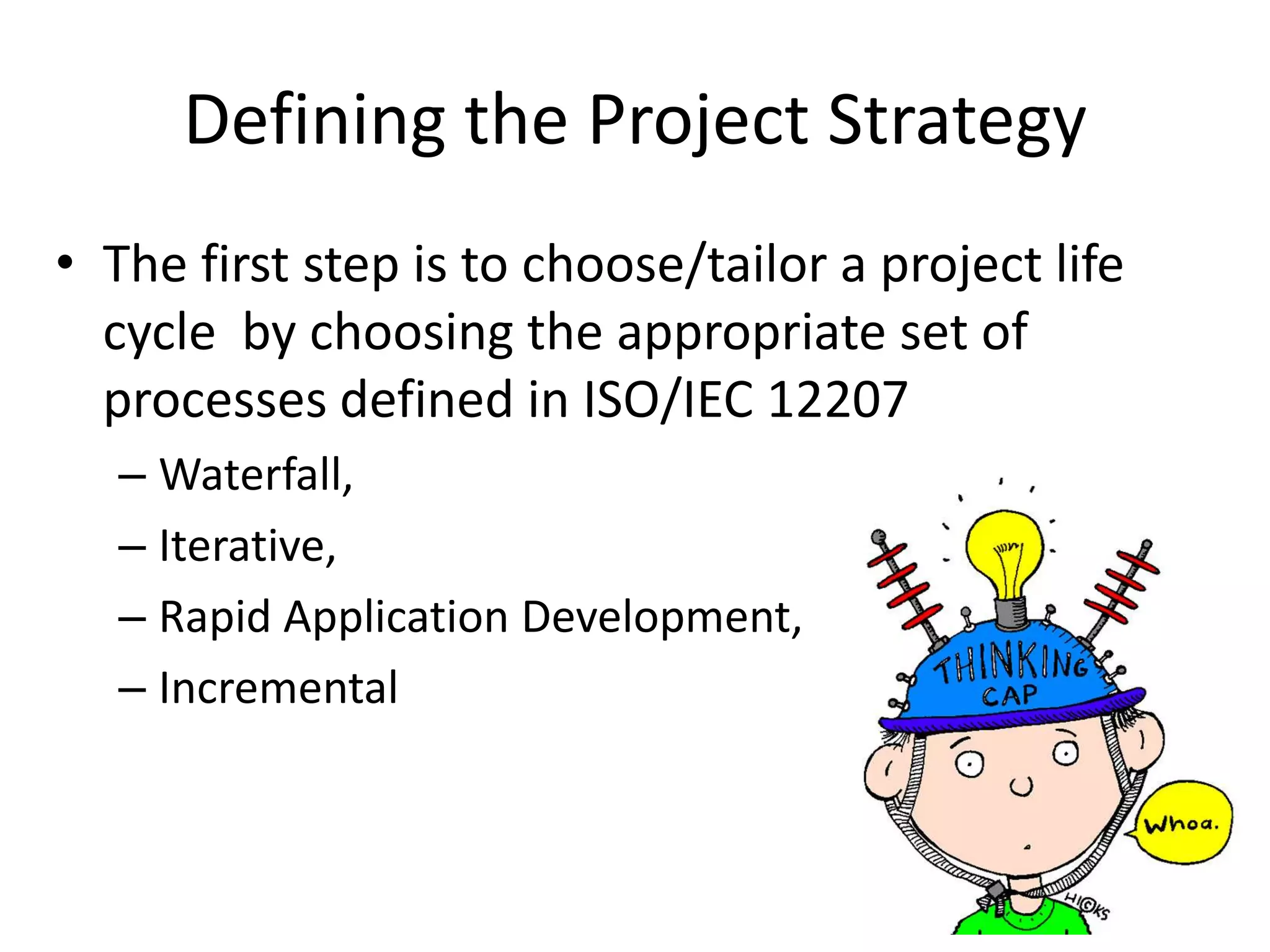Deciding the software development life cycle procedure (according to ...