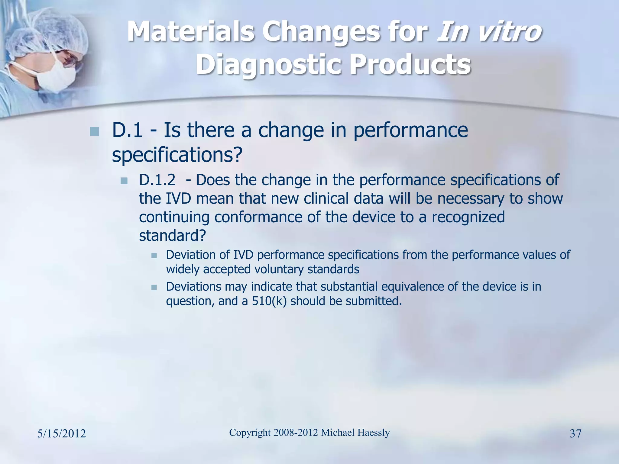 Deciding When To Submit A 510(K) For A Change To An Existing Device | PPTX