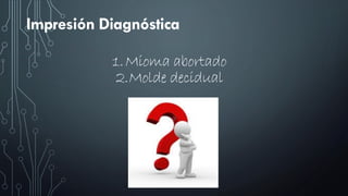 Deciduitis aguda en mujer menopáusica. Presentación de un caso | PDF