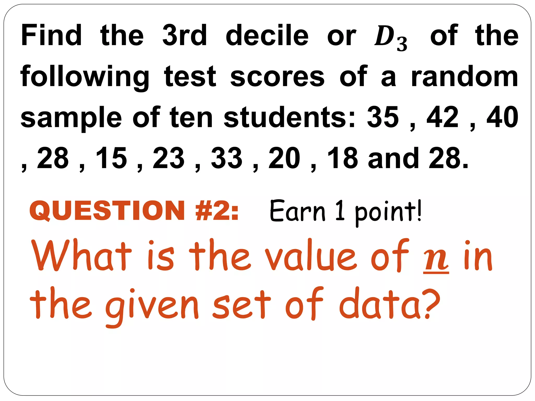 DECILE FOR UNGROUPED DATA-MOV 4 COPY.pptx