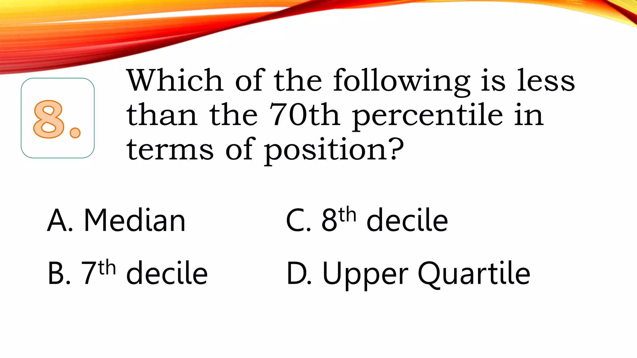 decile ungrouped data.pptx decile ungrouped data.pptx