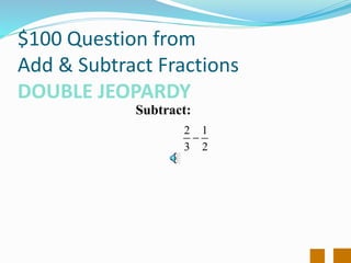 Decimal and Fraction Jeopardy - A Game for Developmental Math | PPTX