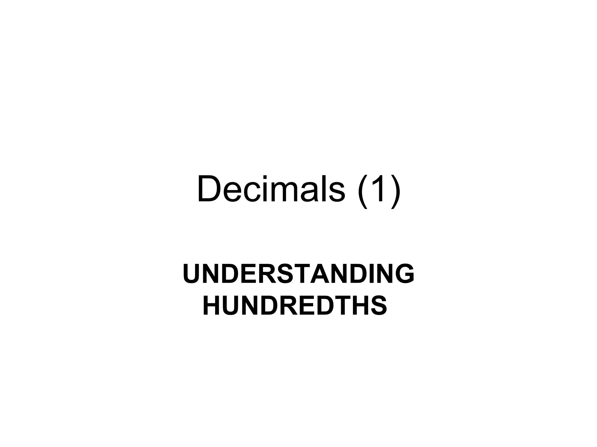Decimals(1)Hundredths | PPT