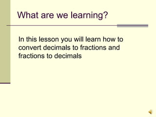 Decimalsto fractionspowerpoint | PPT