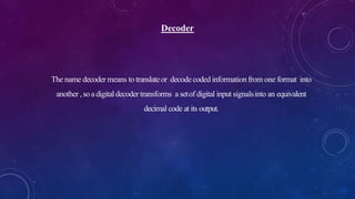 Decimal to decoder | PPTX | Programming Languages | Computing