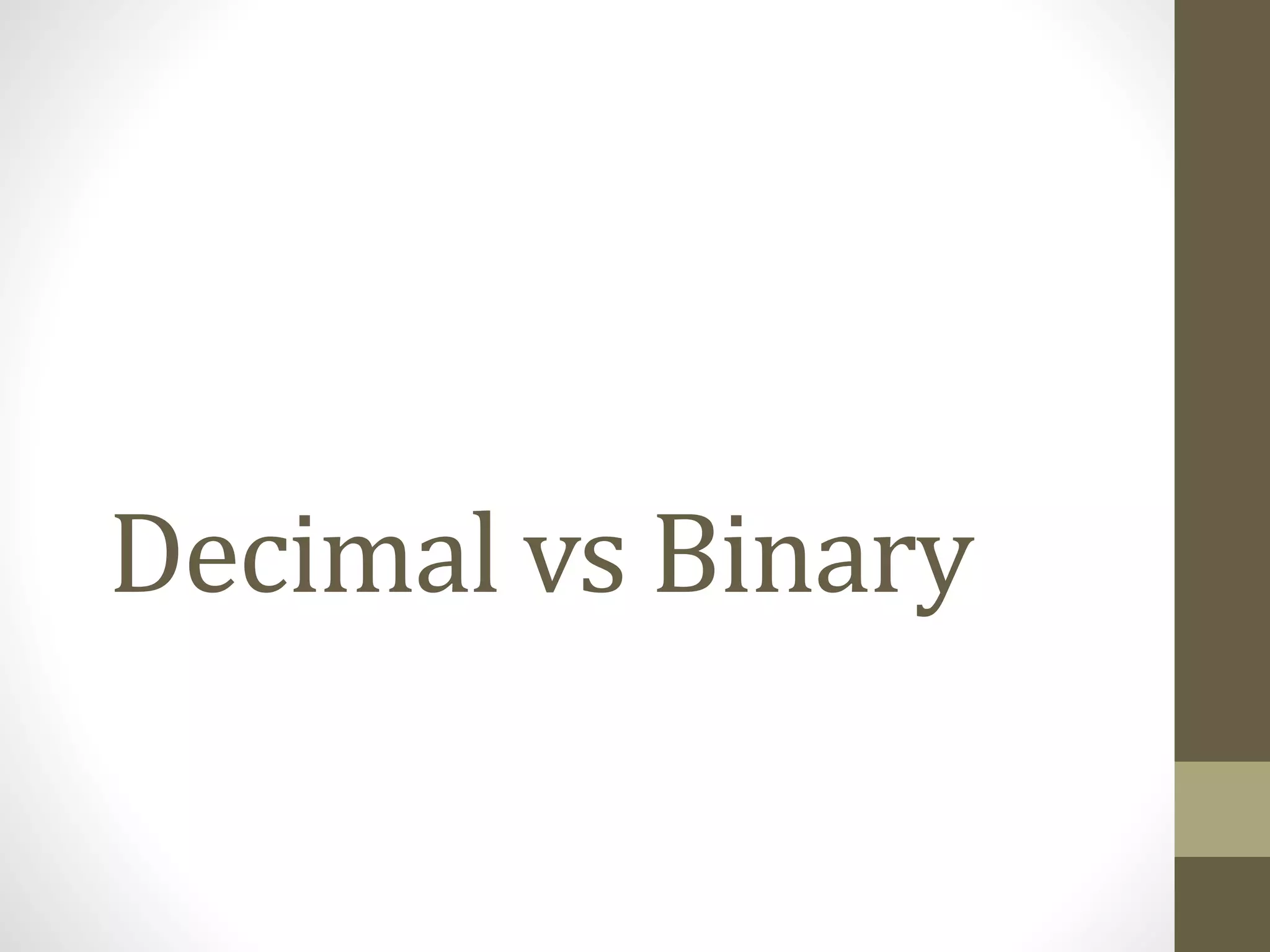 Decimal Vs Binary Ppt