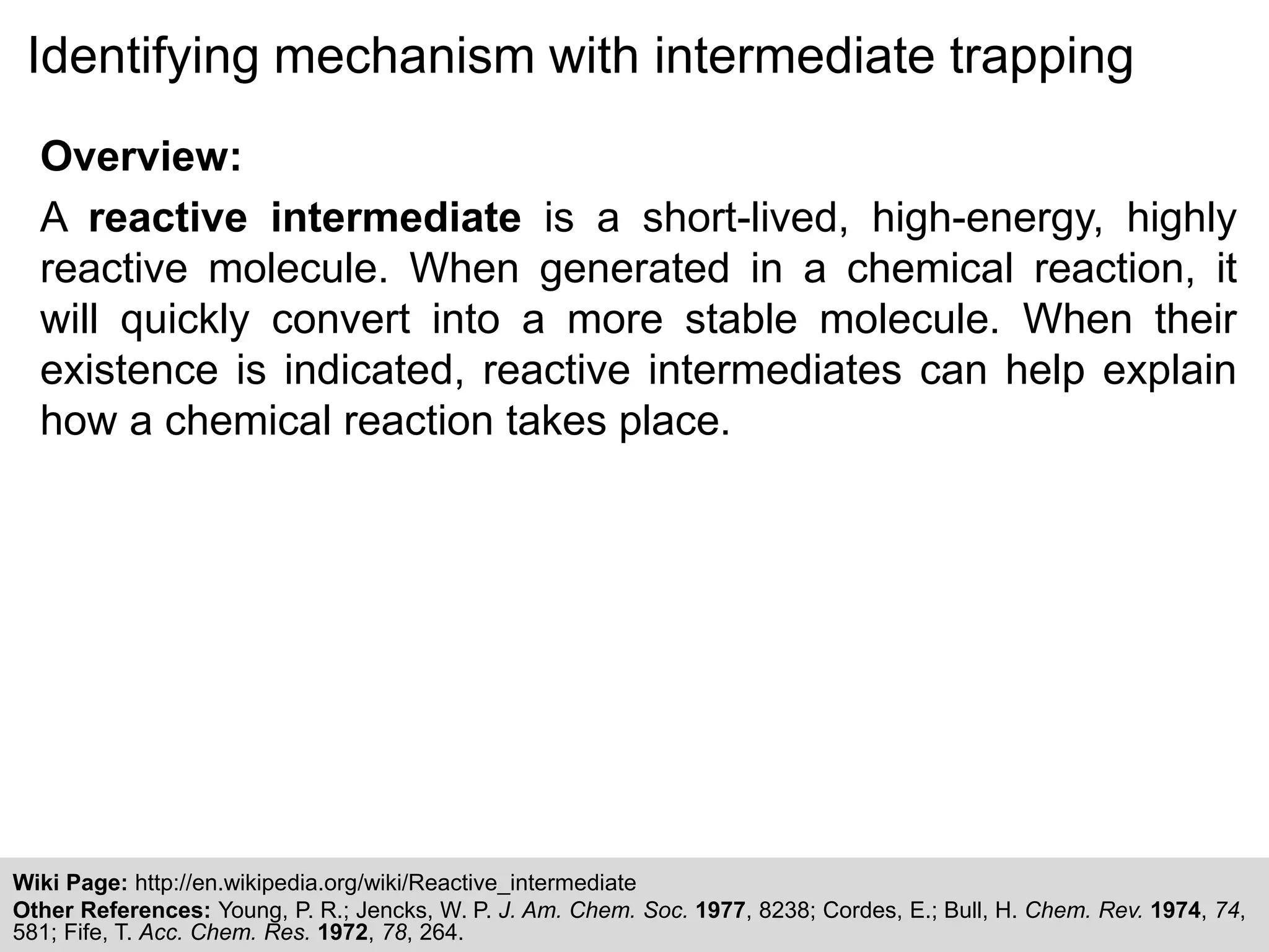 Deciphering reaction mechanism with intermediate trapping | PPTX