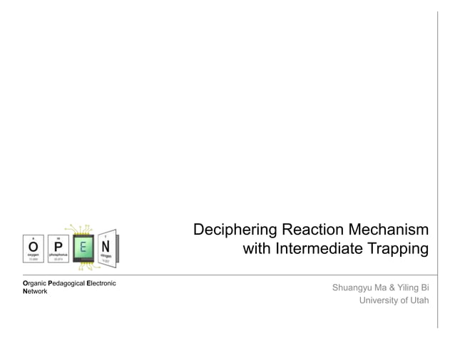 Deciphering reaction mechanism with intermediate trapping | PPTX ...