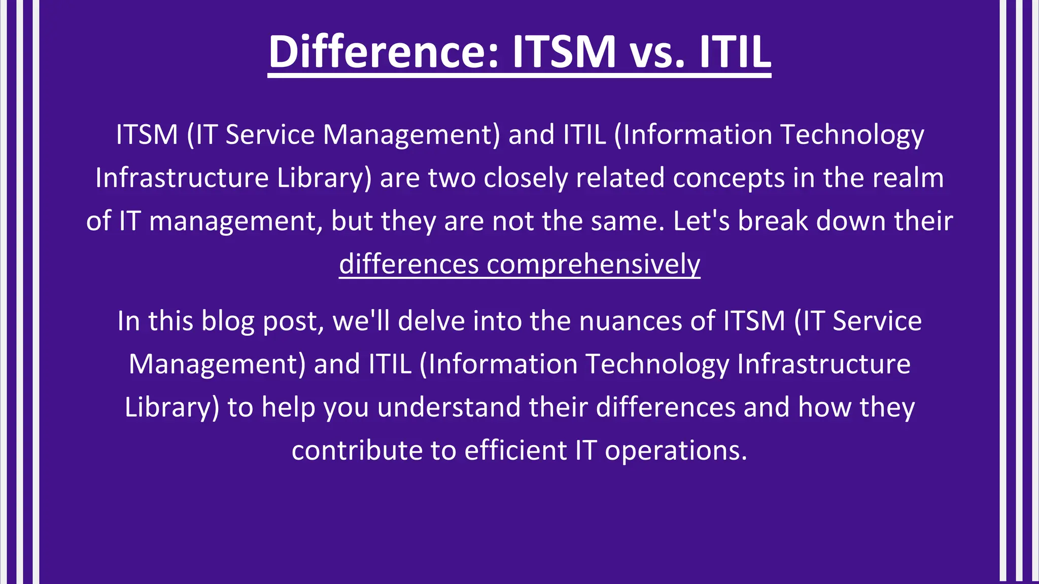 Deciphering the Difference ITSM vs ITIL A Comprehensive Comparison.pptx