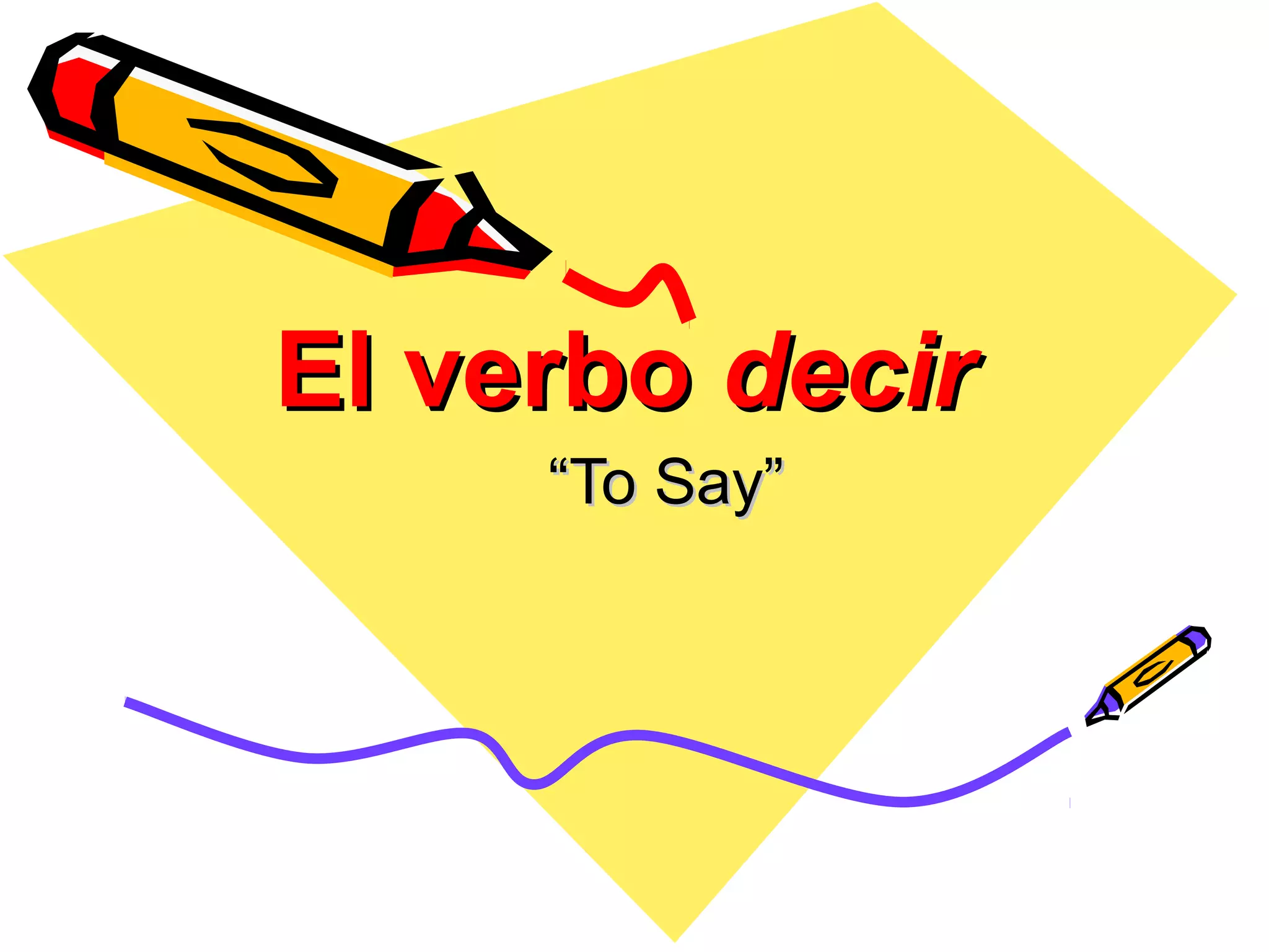 Decir present preterite | PPT