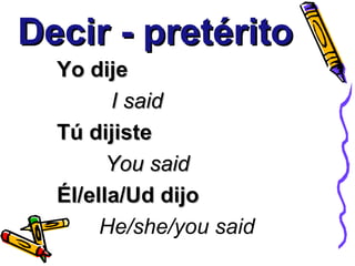 Decir present preterite | PPT