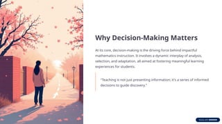 Decision-Making-as-the-Basis-for-Planning-Mathematics-Instruction.pptx