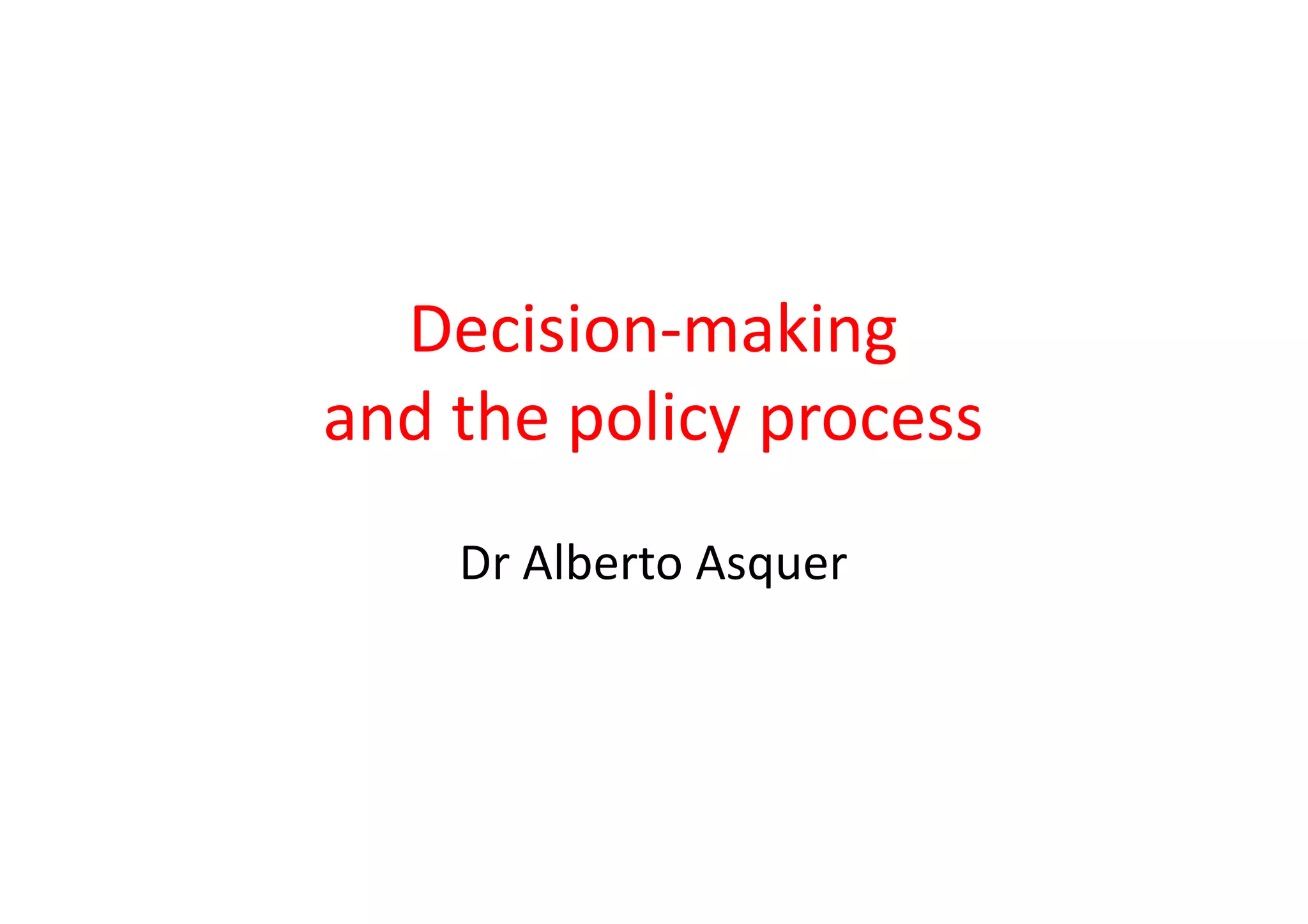 Decision making in the policy process | PDF | Business | Business and ...