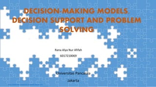Decision making models, support & problem solving | PPT