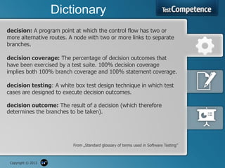 Decision Testing and Decision Coverage. ISTQB Whitebox techniques with ...