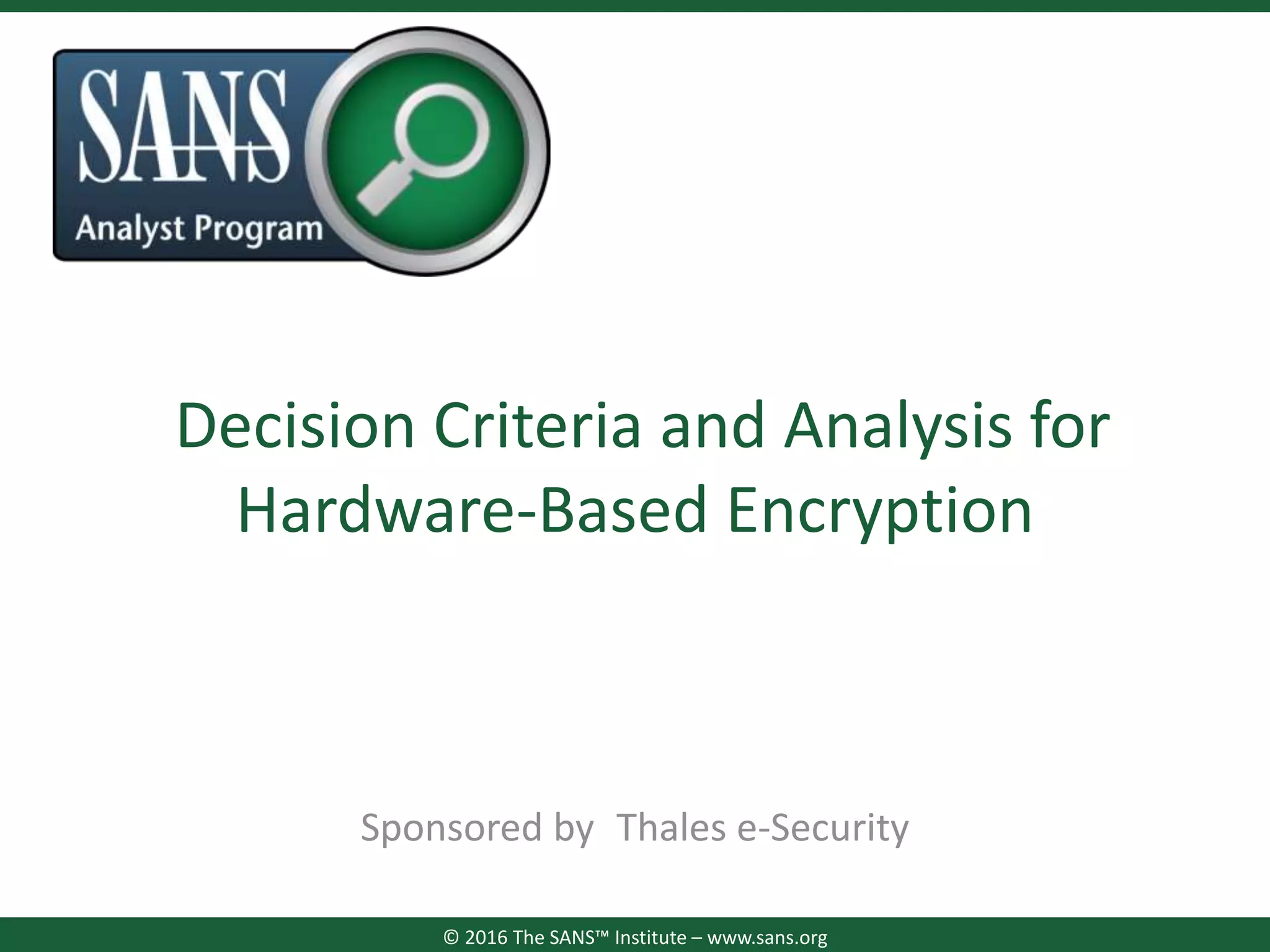 Decision criteria and analysis for hardware-based encryption | PPT