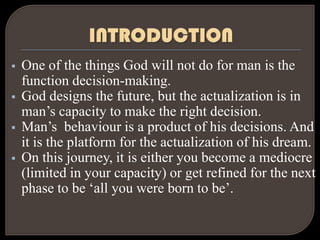 Decision determines destiny | PPTX