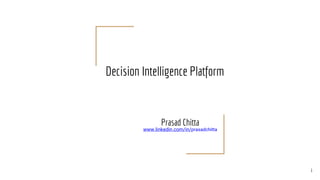 Decision Intelligence Platform Overview.pptx