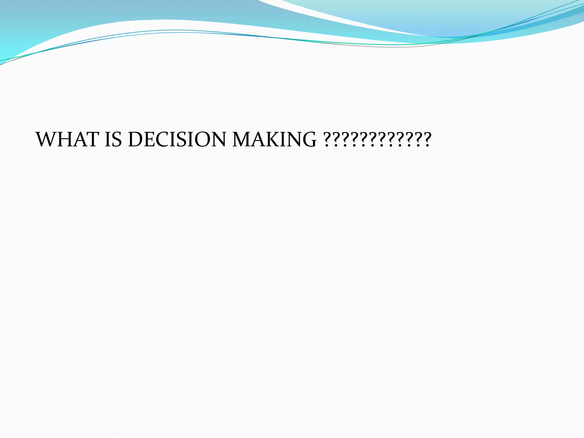 Decision making | PPT