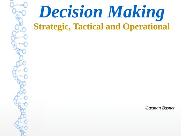 Strategic, Tactical and Operational Decision Making | ODP