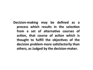 decision making a very important human function for better life and ...
