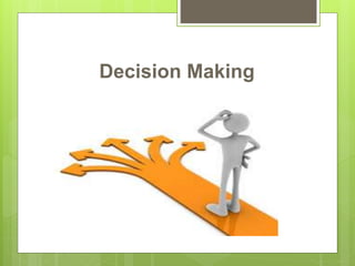 Decision Making in An Organization | PPTX