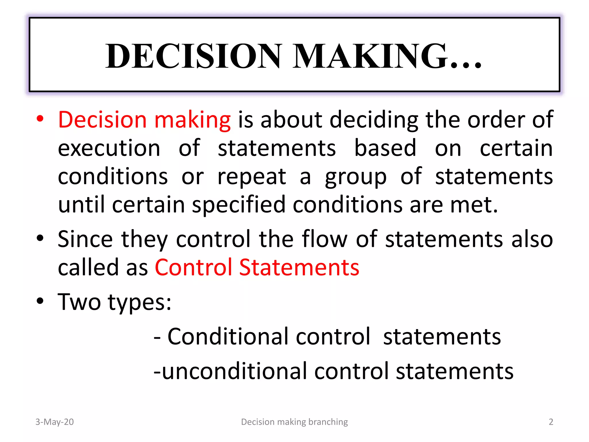 Decision makingandbranching in c | PPTX | Programming Languages | Computing