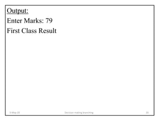 Decision makingandbranching in c | PPTX