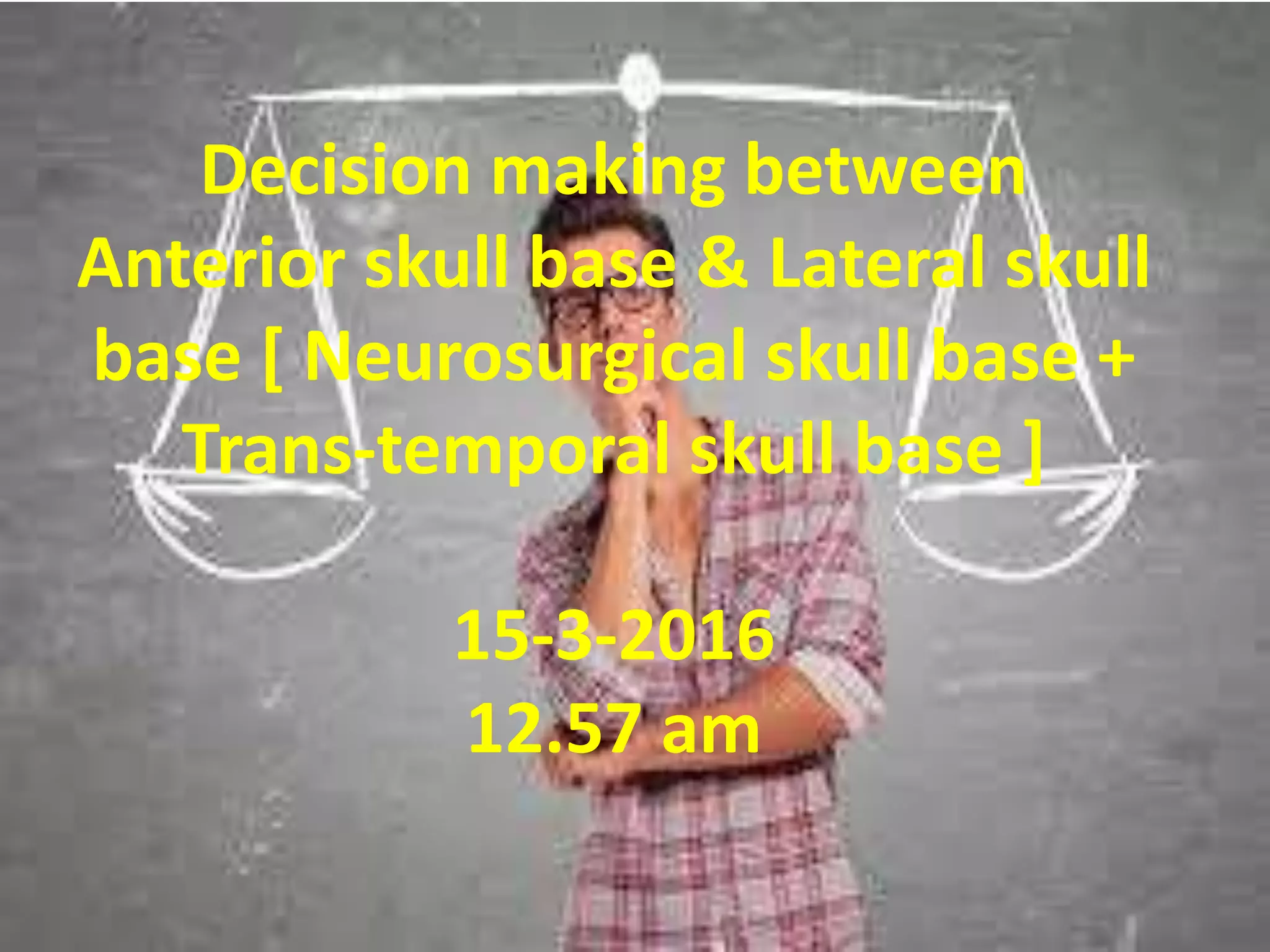Decision making between anterior skull base & lateral skull base | PPTX