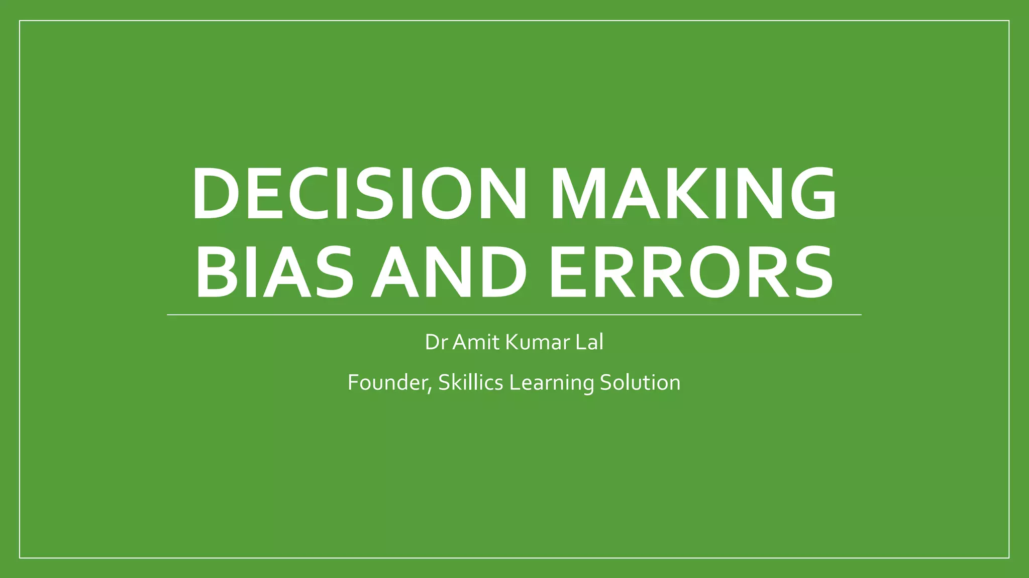 Decision making bias and errors | PDF