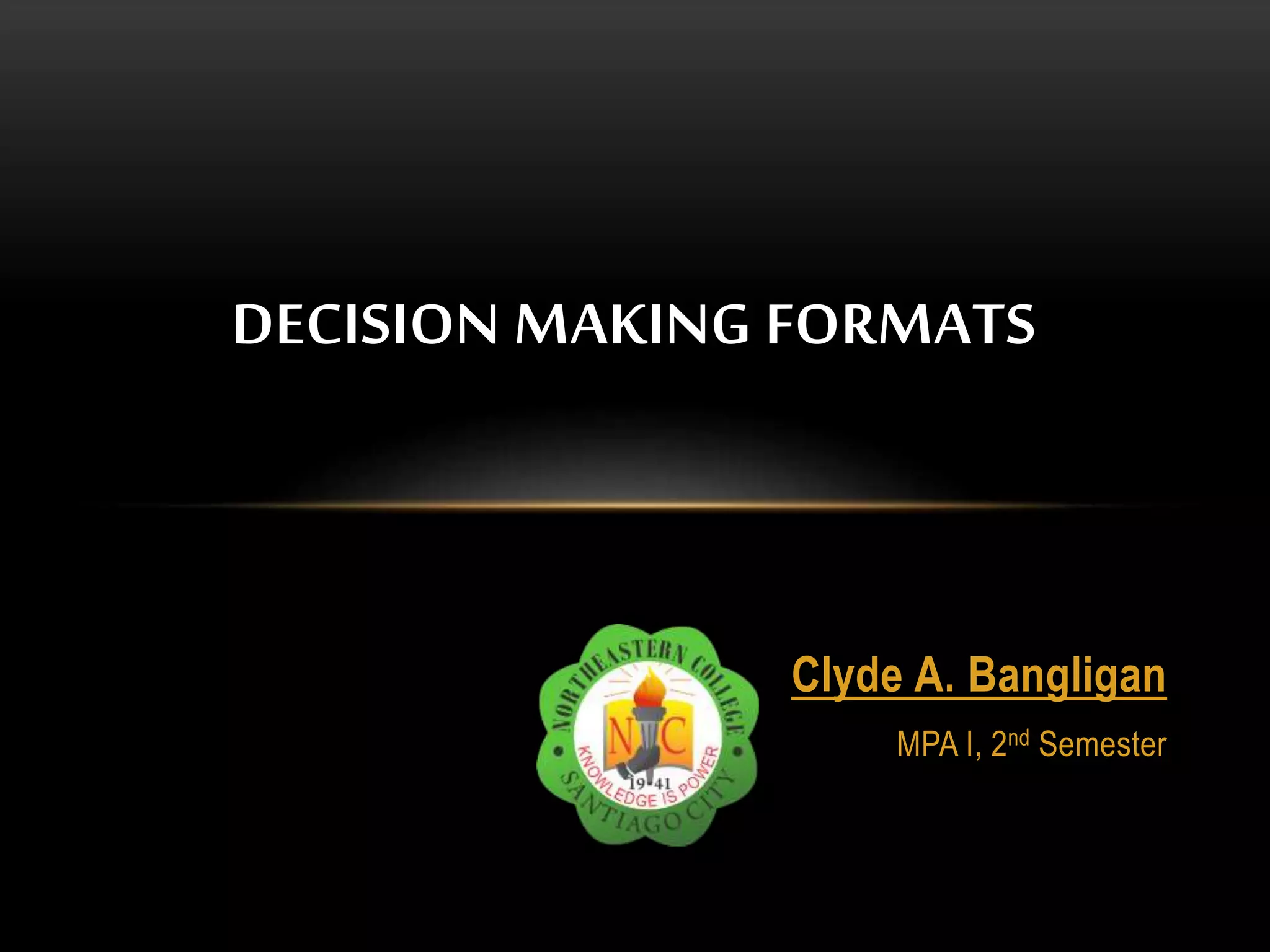 Decision making formats | PPTX