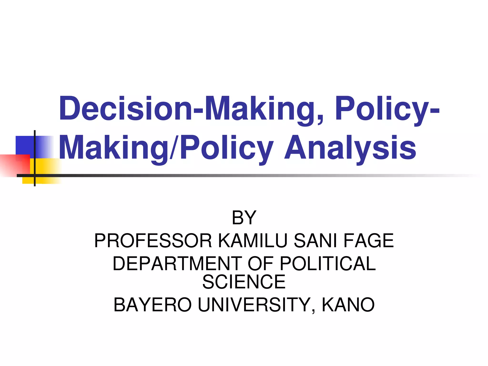 Decision making policy making and policy analysis | PDF