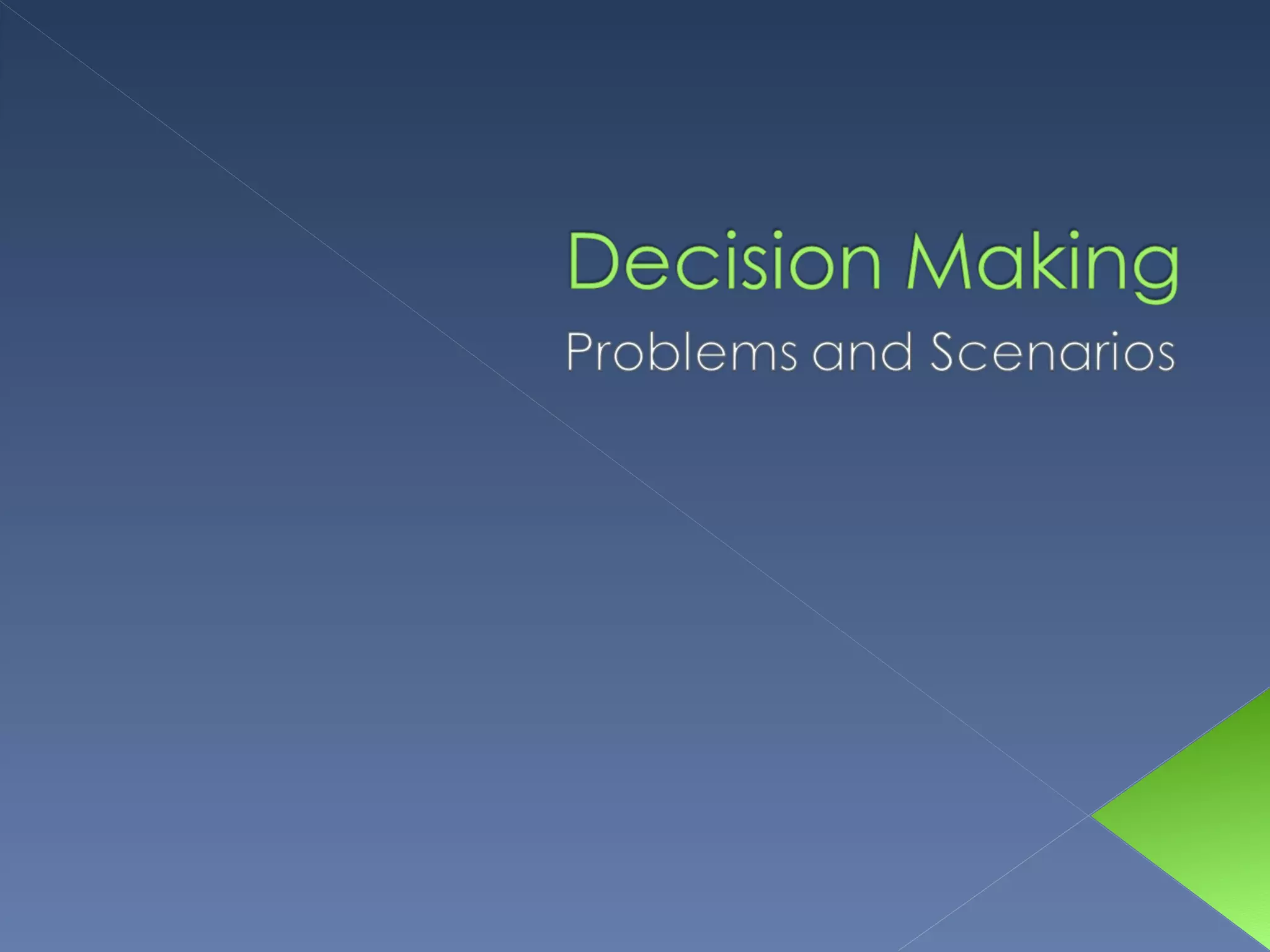 Decision making scenarios | PPT