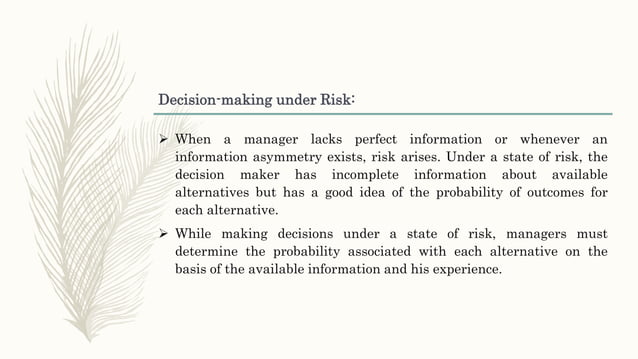 Decision making under condition of risk and uncertainty | PPTX