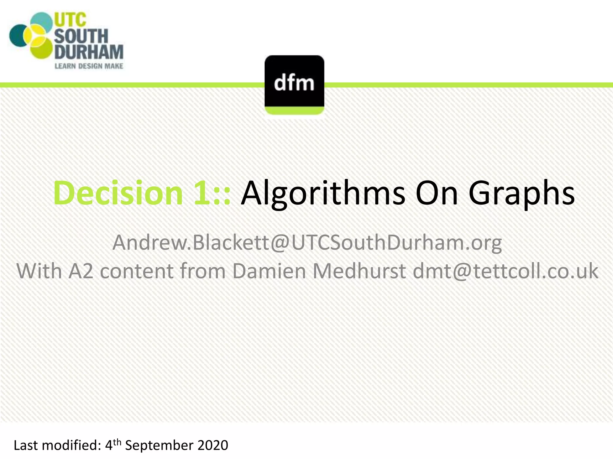 Decision Maths 1 Chapter 3 Algorithms on Graphs (including Floyd A2 content).pptx