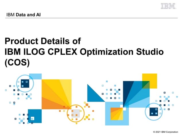 Decision Optimization - CPLEX Optimization Studio - Product Overview(2).PPTX | Free Download