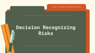 Engineering Economy : Decisions-Recognizing-Risks | PPTX