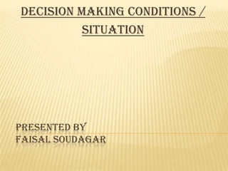 Decision situation | PPTX | Business | Business and Finance