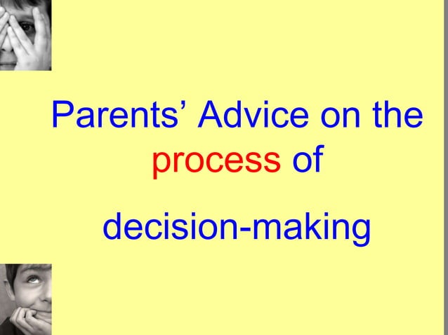 Making Decisions... Parents' Advice | PPTX | Education