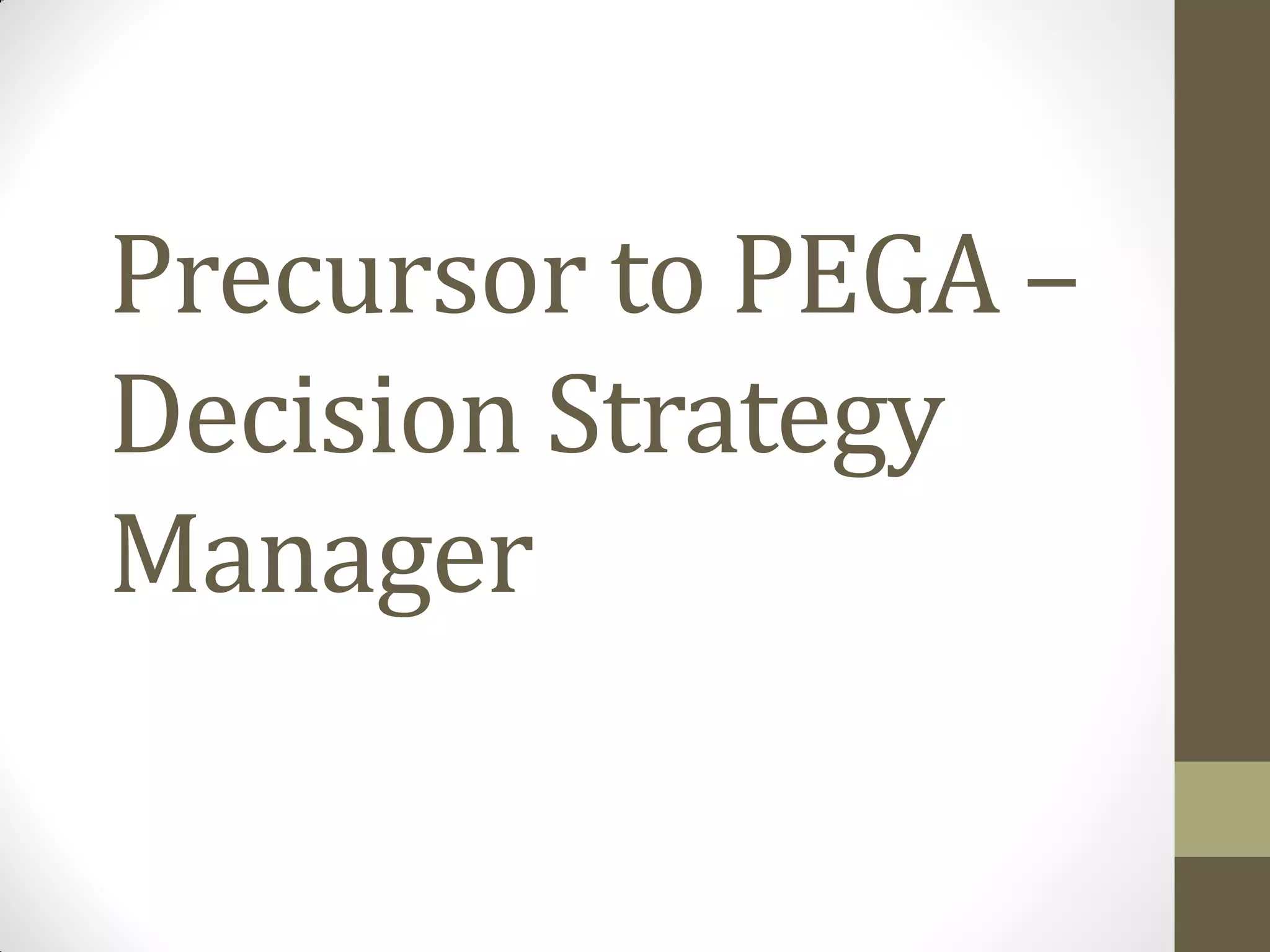 PEGA Decision strategy manager (DSM) | PDF