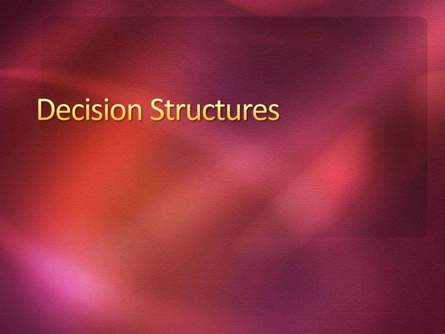 Decision Structures | PPT