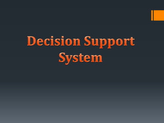 Decision support system | PPTX