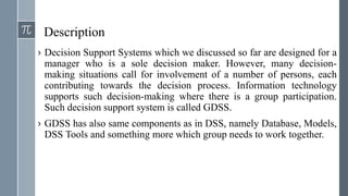 Decision Support System & Group Decision Support System | PPT