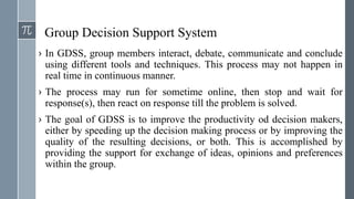 Decision Support System & Group Decision Support System | PPT