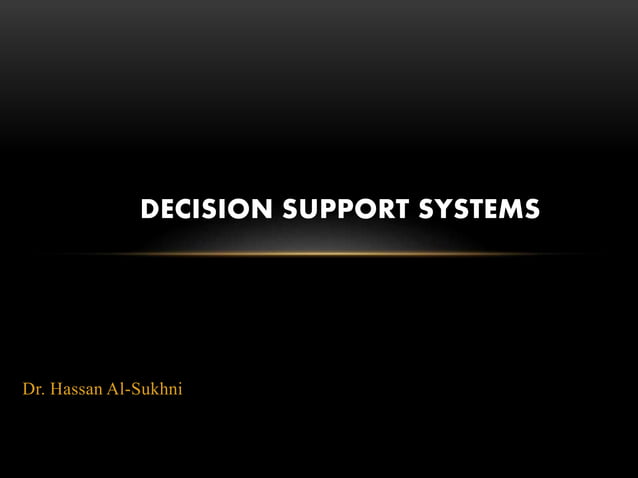 Decision Support System - Presentation Slides | PPTX | Computing | Technology & Computing